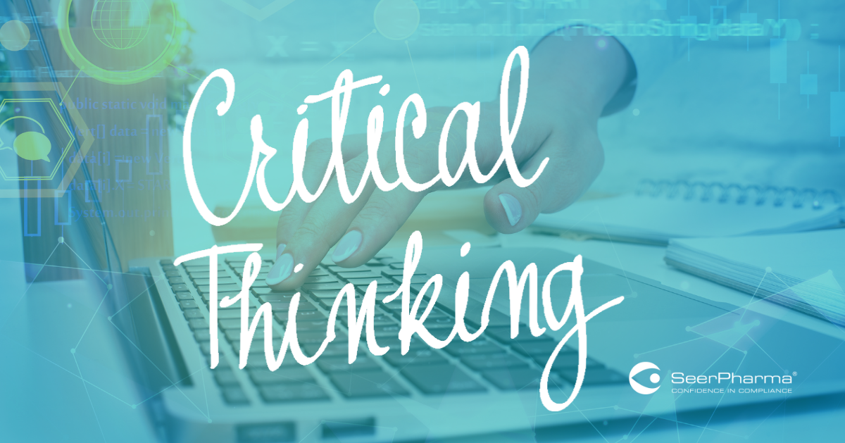 Computer Software Assurance (CSA) - Use of Critical Thinking